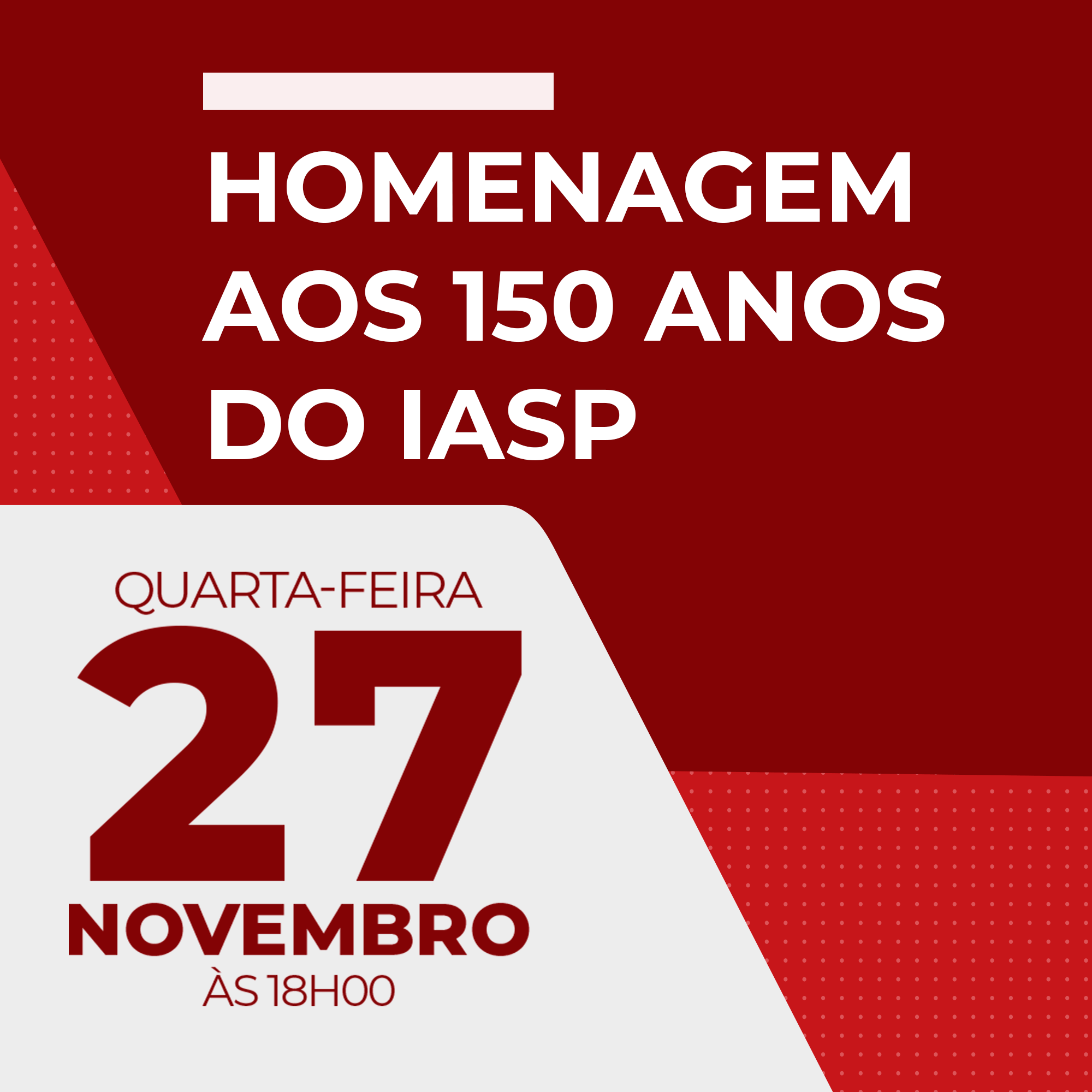 Homenagem aos 150 anos do IASP - IASP